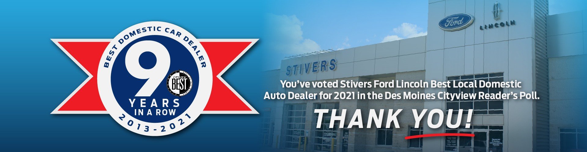 Stivers Ford Lincoln Is Your #1 Des Moines Ford Dealer